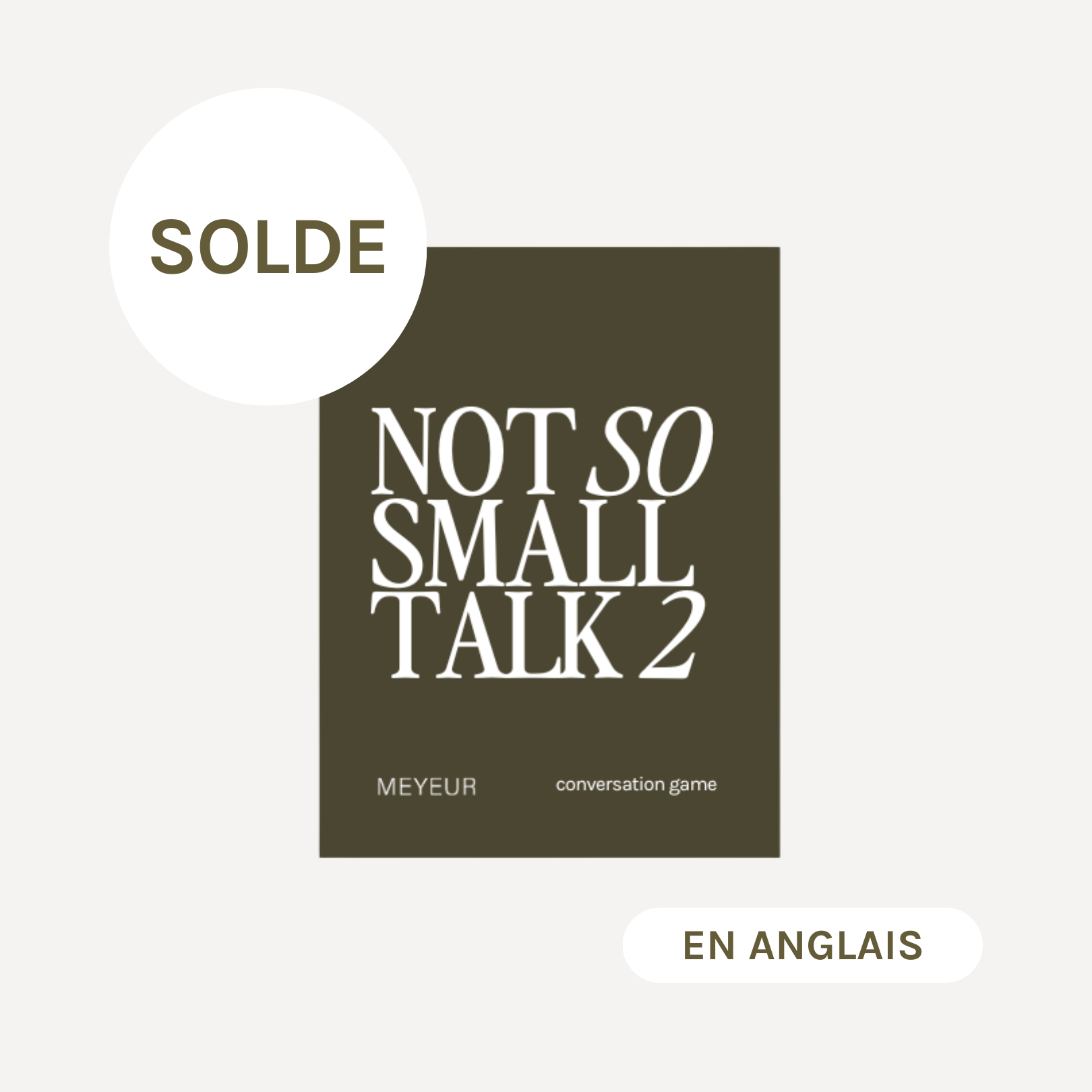 MEYEUR | Conversation game : NOT SO SMALL TALK 2